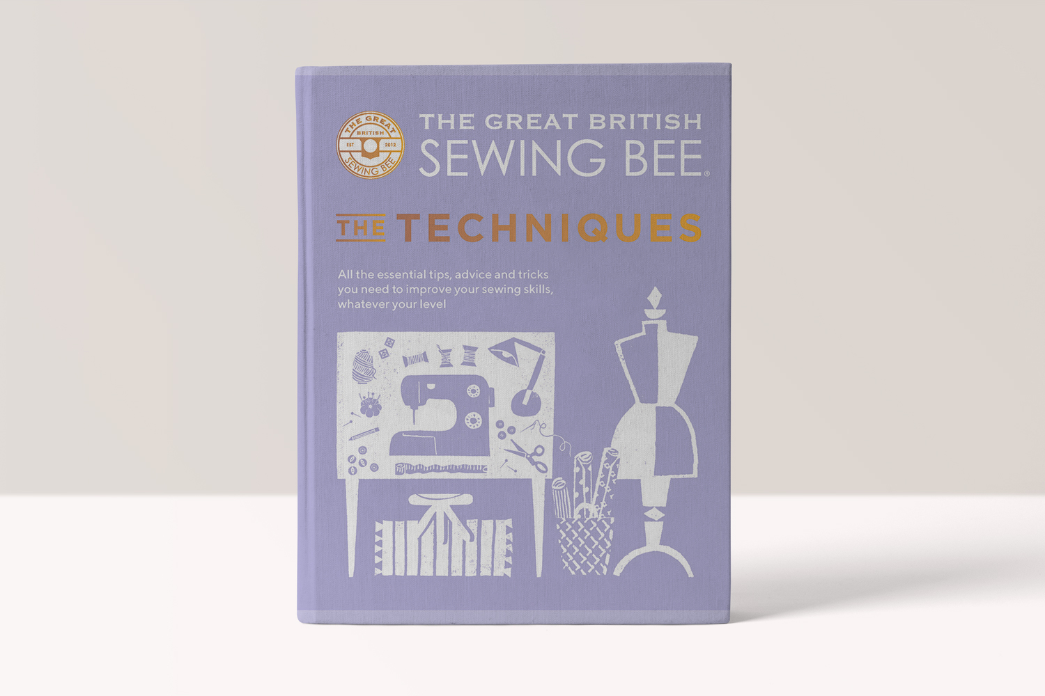The Great British Sewing Bee: The Techniques - Beautiful Heirloom Home